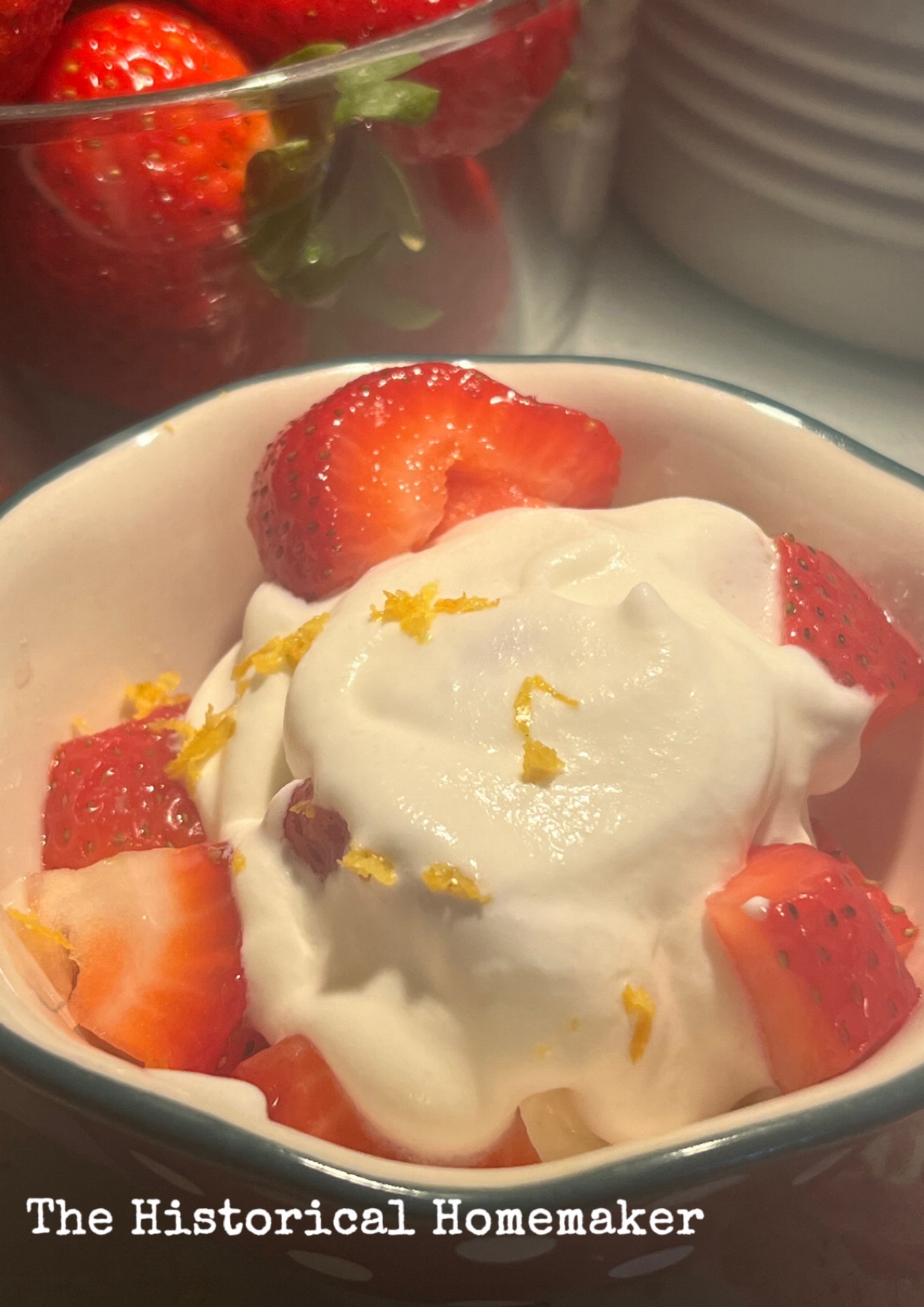 Strawberries Romanoff | The Historical Homemaker